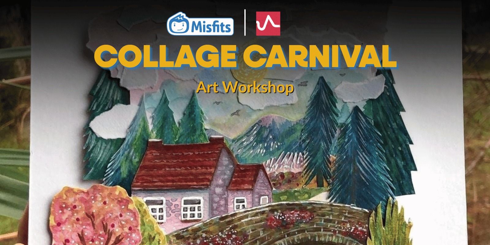 Collage Carnival Art Workshop by Misfits workshops Event Tickets Mumbai ...