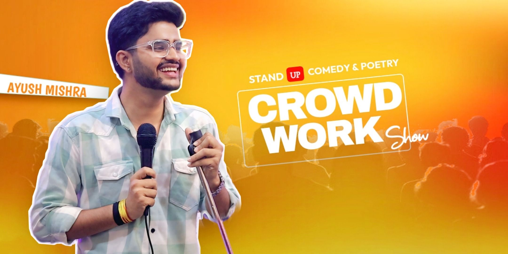 Crowd Work Show by Ayush Mishra comedy-shows Event Tickets Nagpur ...