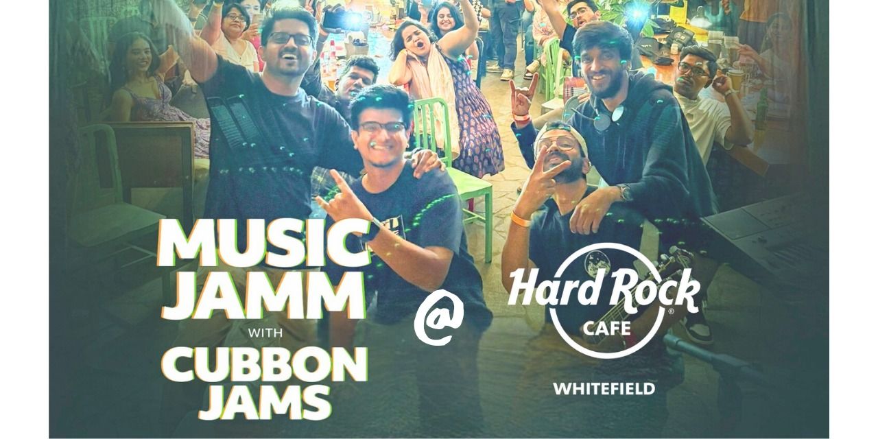 Cubbon Jams X Hard Rock music-shows Event Tickets Bengaluru - BookMyShow