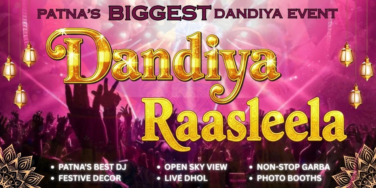DANDIYA RAASLEELA | navratri Tickets Patna - BookMyShow