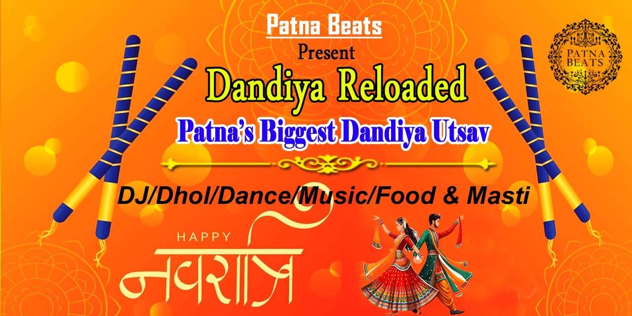 Dandiya Reloaded | festivals Tickets Patna - BookMyShow