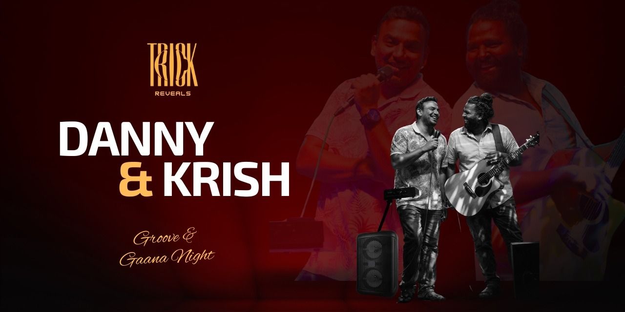 DANNY & KRISH Live at Trick music-shows Event Tickets Hyderabad ...