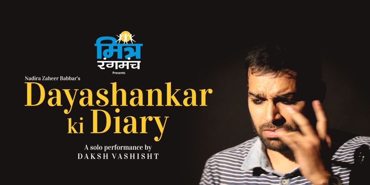 Daya Shankar ki Diary Hindi theatre-plays Play in Delhi-NCR Tickets ...