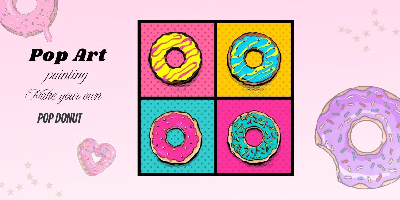 Donut Pop Art Painting workshops Event Tickets Hyderabad - BookMyShow