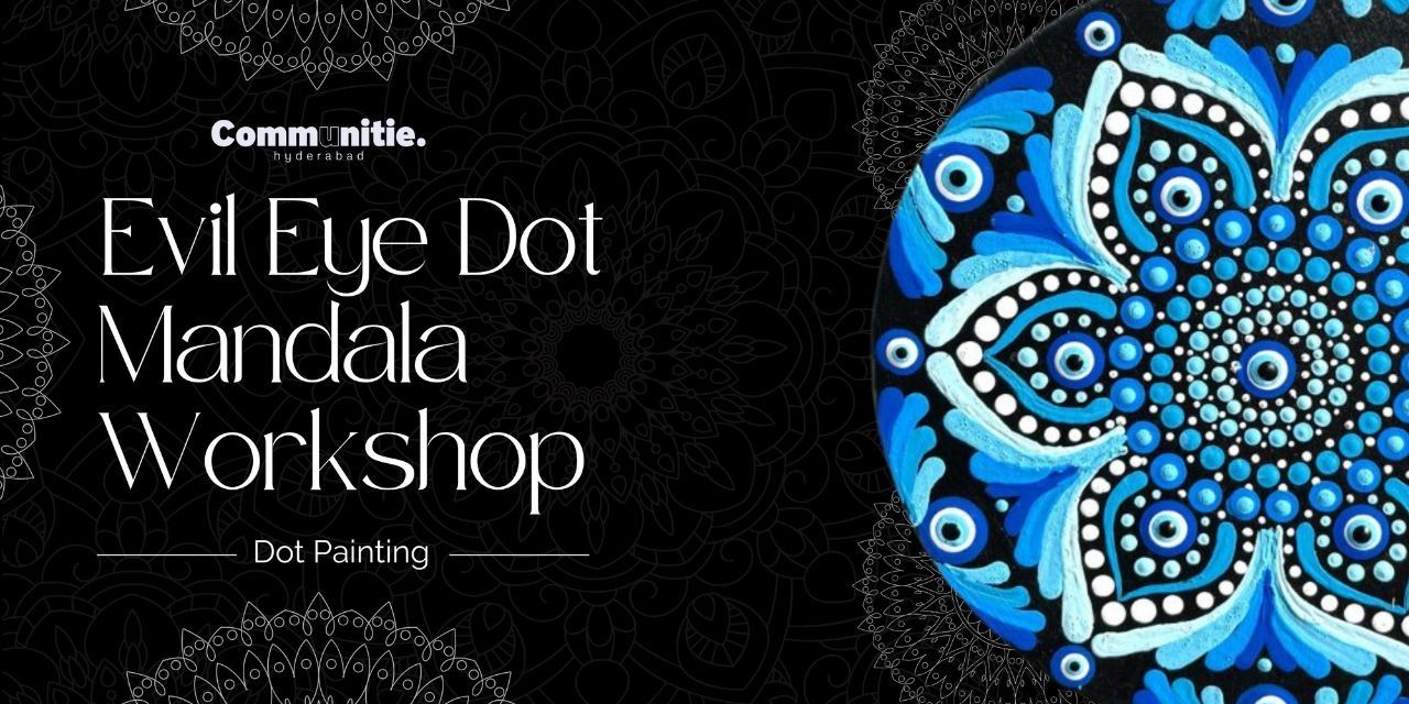 Dot Mandala Workshop by Communitie workshops Event Tickets Hyderabad - BookMyShow