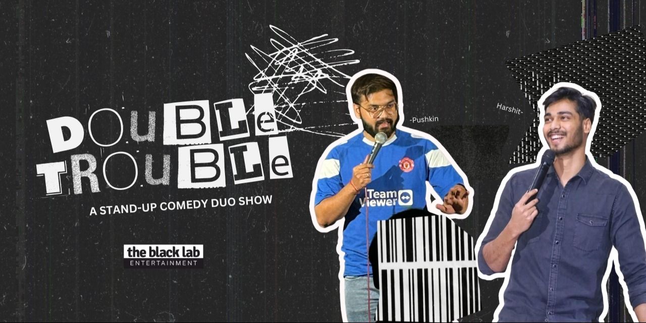Double Trouble - A standup comedy duo show comedy-shows Event Tickets ...