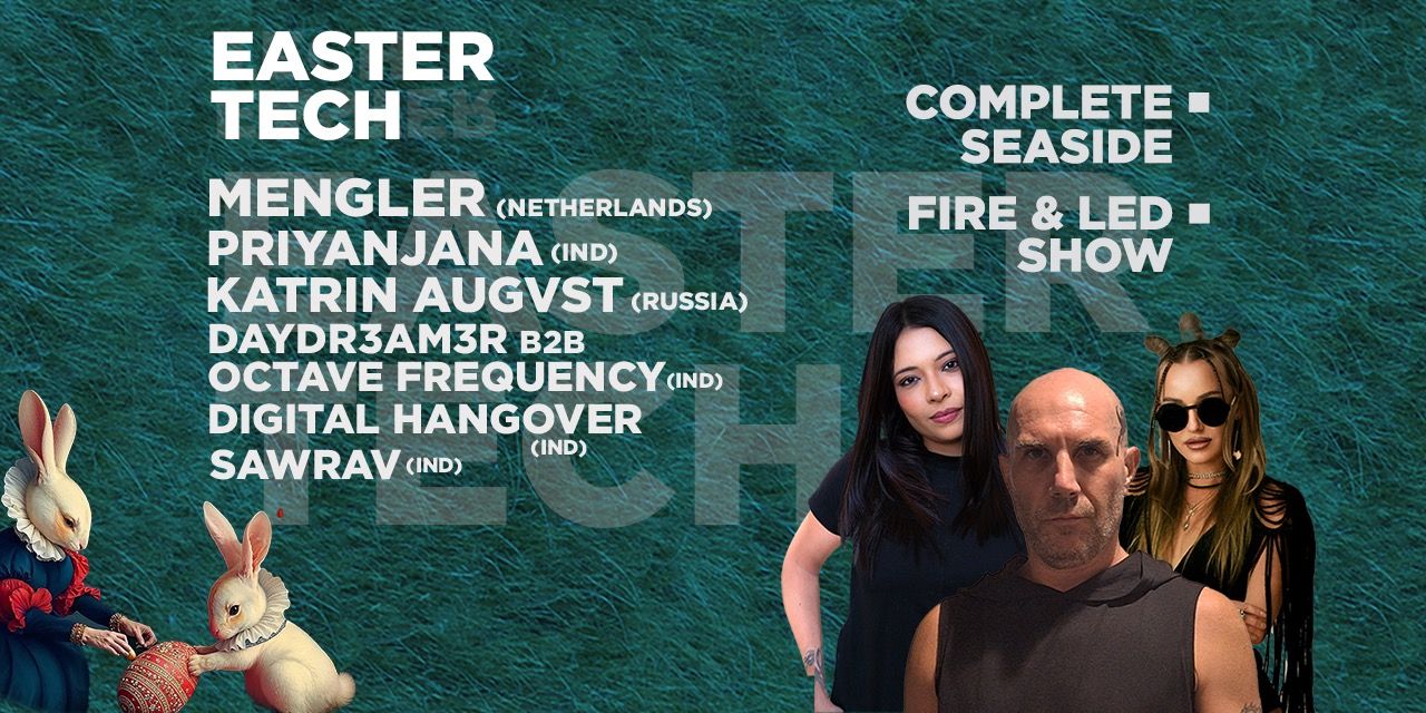 EASTER TECH ( BY THE SEA) music-shows Event Tickets Goa - BookMyShow