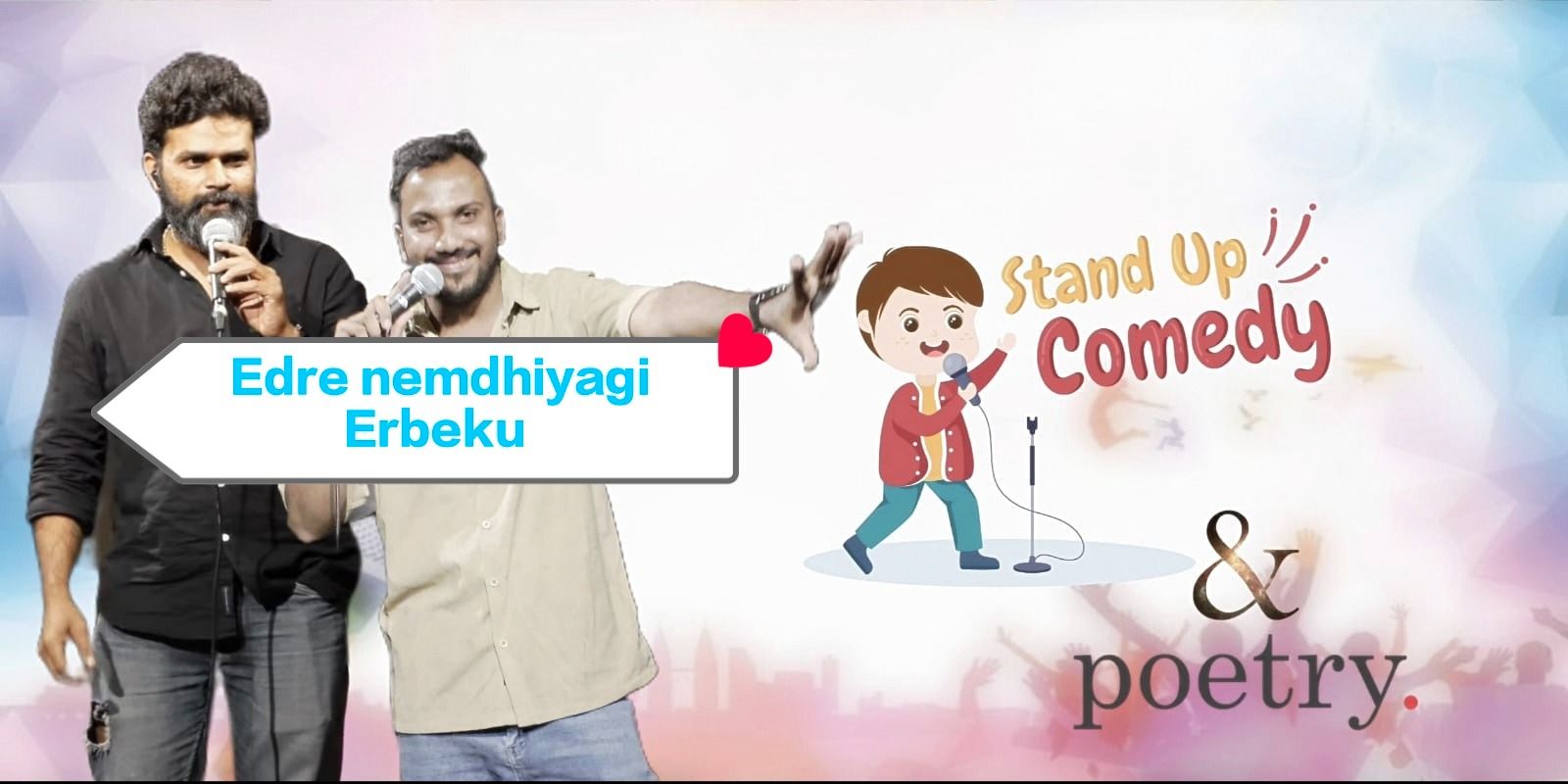 Edre nemdhiyagi Erbeku comedy-shows Event Tickets Bengaluru - BookMyShow