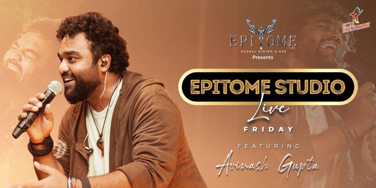 EPITOME STUDIO Ft Avinash music-shows Event Tickets Pune - BookMyShow