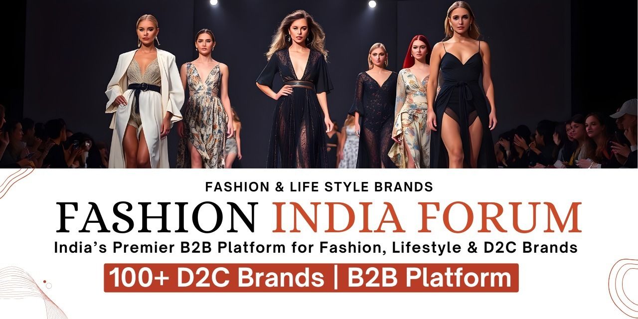 Fashion India Forum D2C Summit 2025 conferences Event Tickets Delhi-NCR - BookMyShow