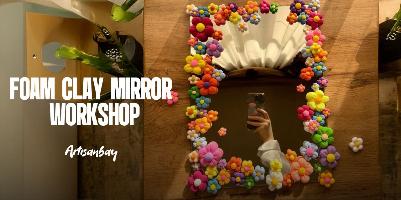 media-desktop-foam-clay-mirror-workshop-at-diablo-0-2025-7-8-t-6-13-13.jpg