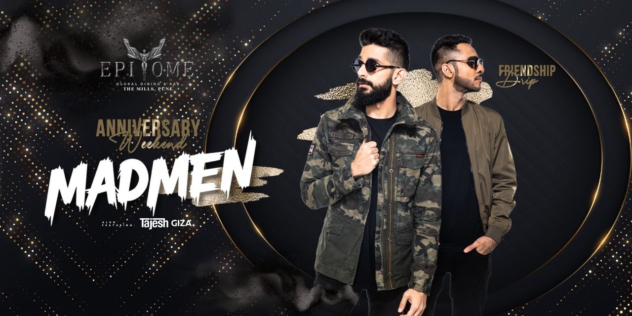 FRIENDSHIP DRIP FT. MADMEN at EPITOME music-shows Event Tickets Pune ...