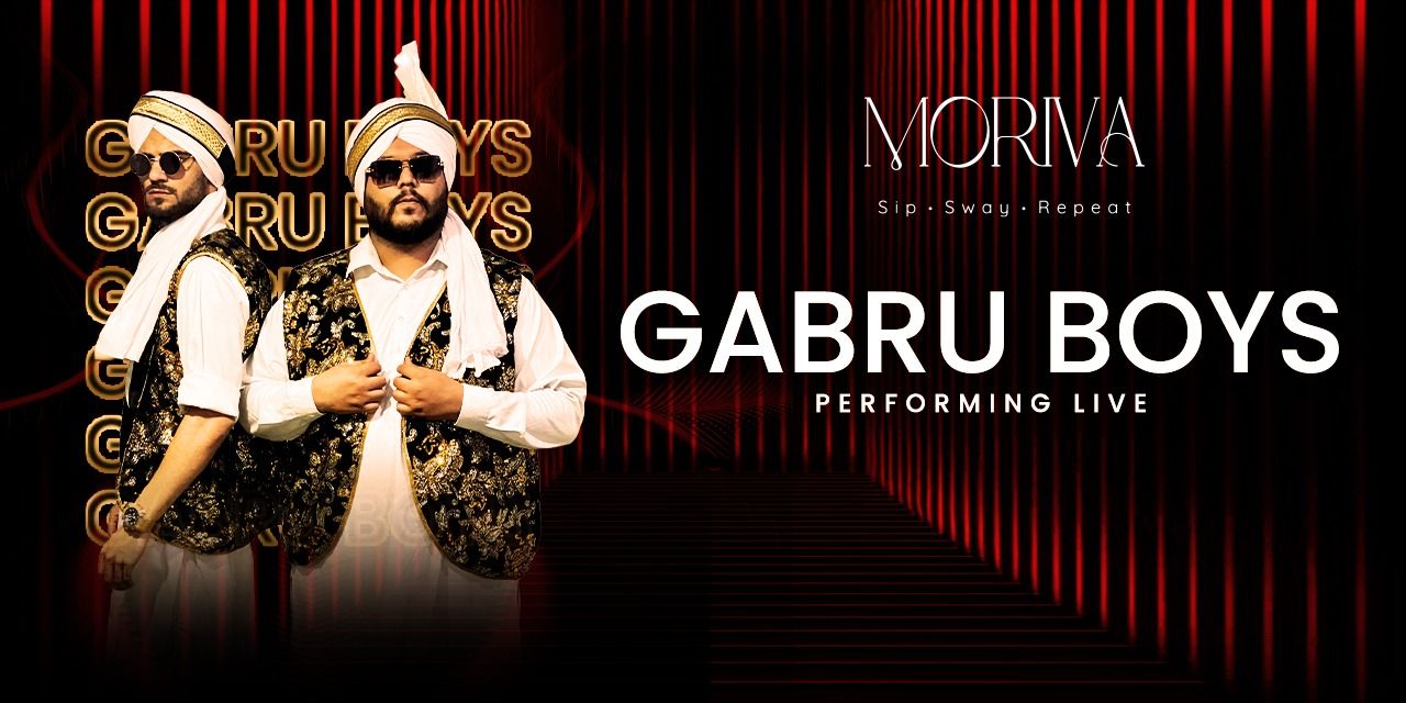GABRU BOYS LIVE AT MORIVA DELHI music-shows Event Tickets Mumbai ...