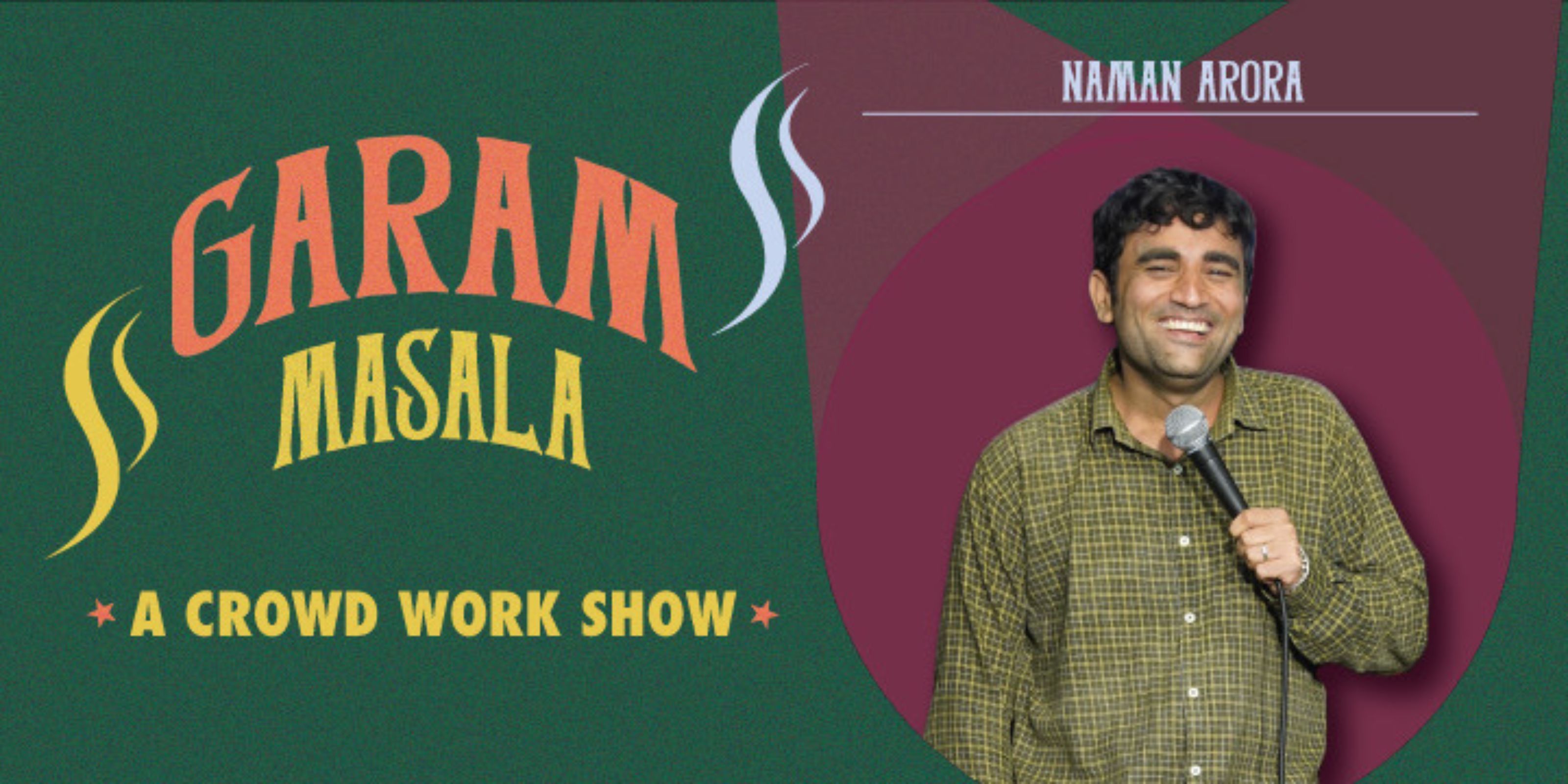 Garam Masala, A Crowd Work Show by Naman Arora comedy-shows Event ...
