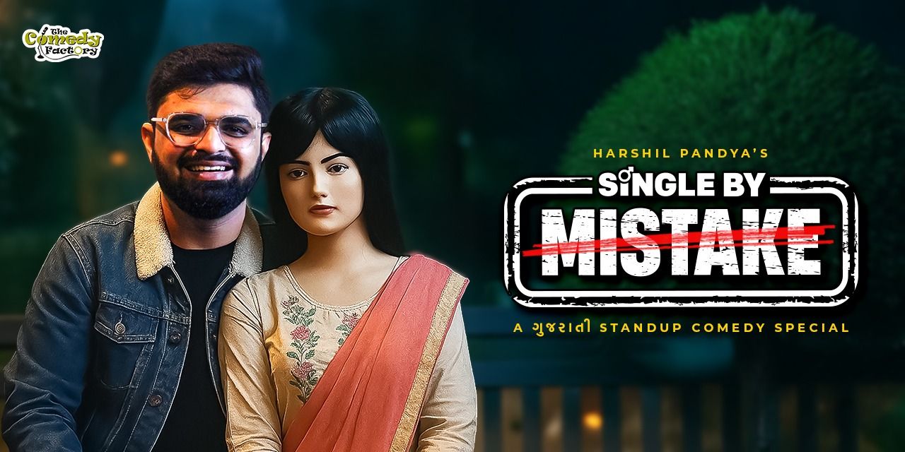 Harshil Pandya's Single by Mistake Comedy Shows Event Tickets - BookMyShow
