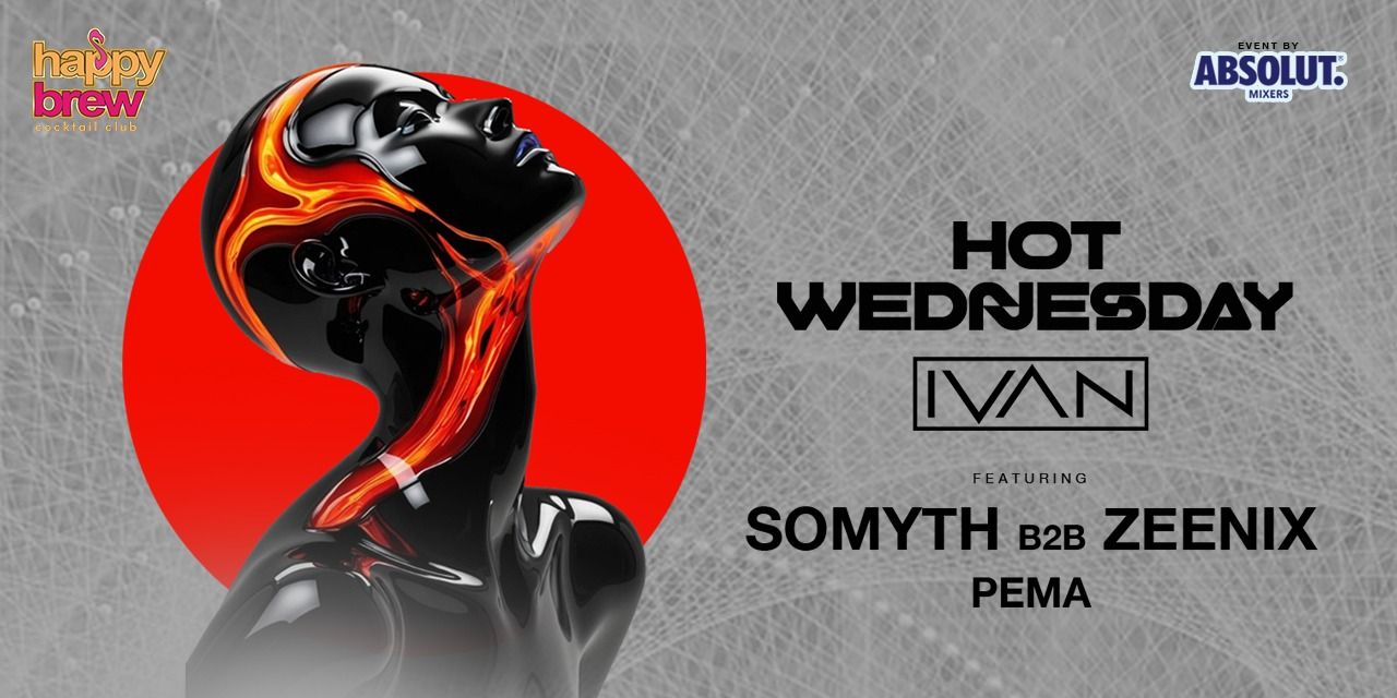 HOT WEDNESDAY - Techno - Happy Brew Jul music-shows Event Tickets ...