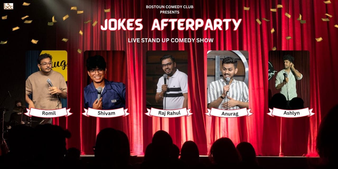 Jokes afterparty comedy-shows Event Tickets Mumbai - BookMyShow