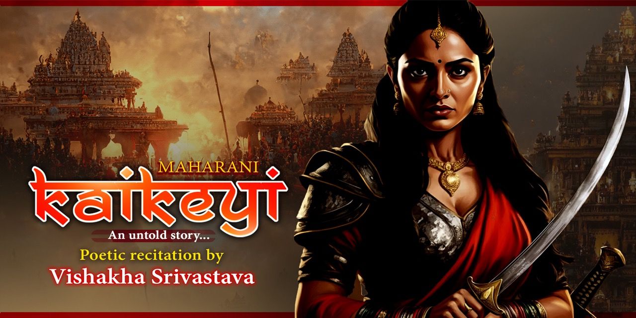 Kaikeyi - An Untold Story (Poetic) Hindi monologue Play in Delhi-NCR ...