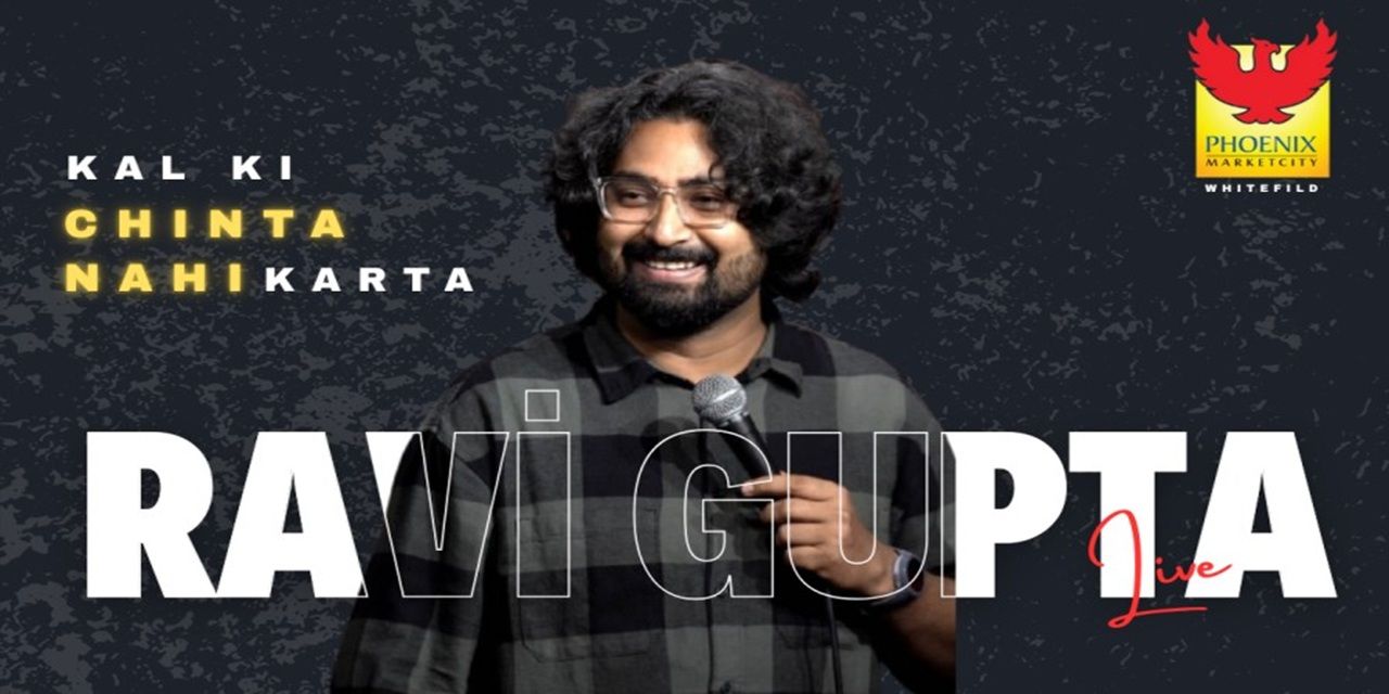 Kal Ki Chinta Nahi Karta ft. Ravi Gupta comedy-shows Event Tickets ...