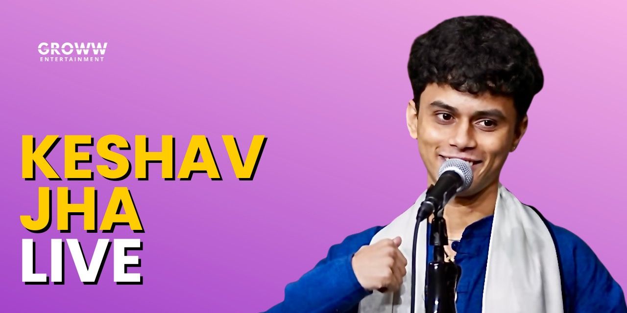 KESHAV JHA Live Comedy Shows Event Tickets - BookMyShow