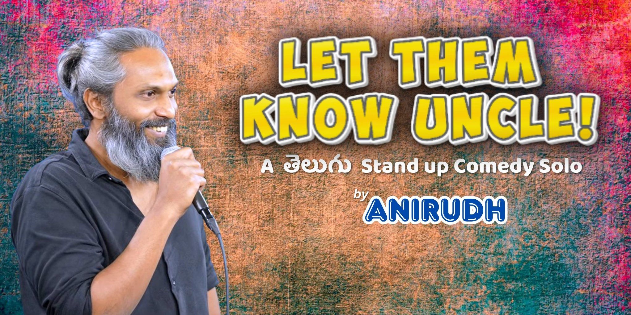 LET THEM KNOW UNCLE comedy-shows Event Tickets Mumbai - BookMyShow