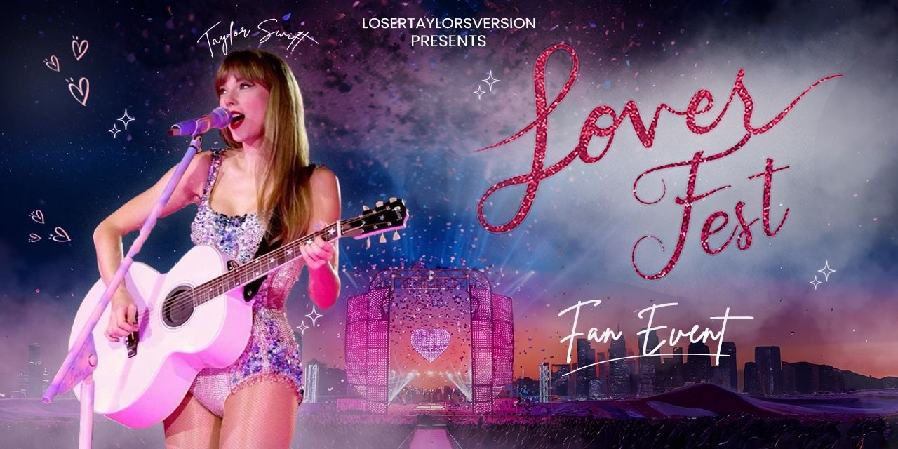 Lover Fest - A Taylor Swift Themed Fan Event Music Shows Event Tickets ...