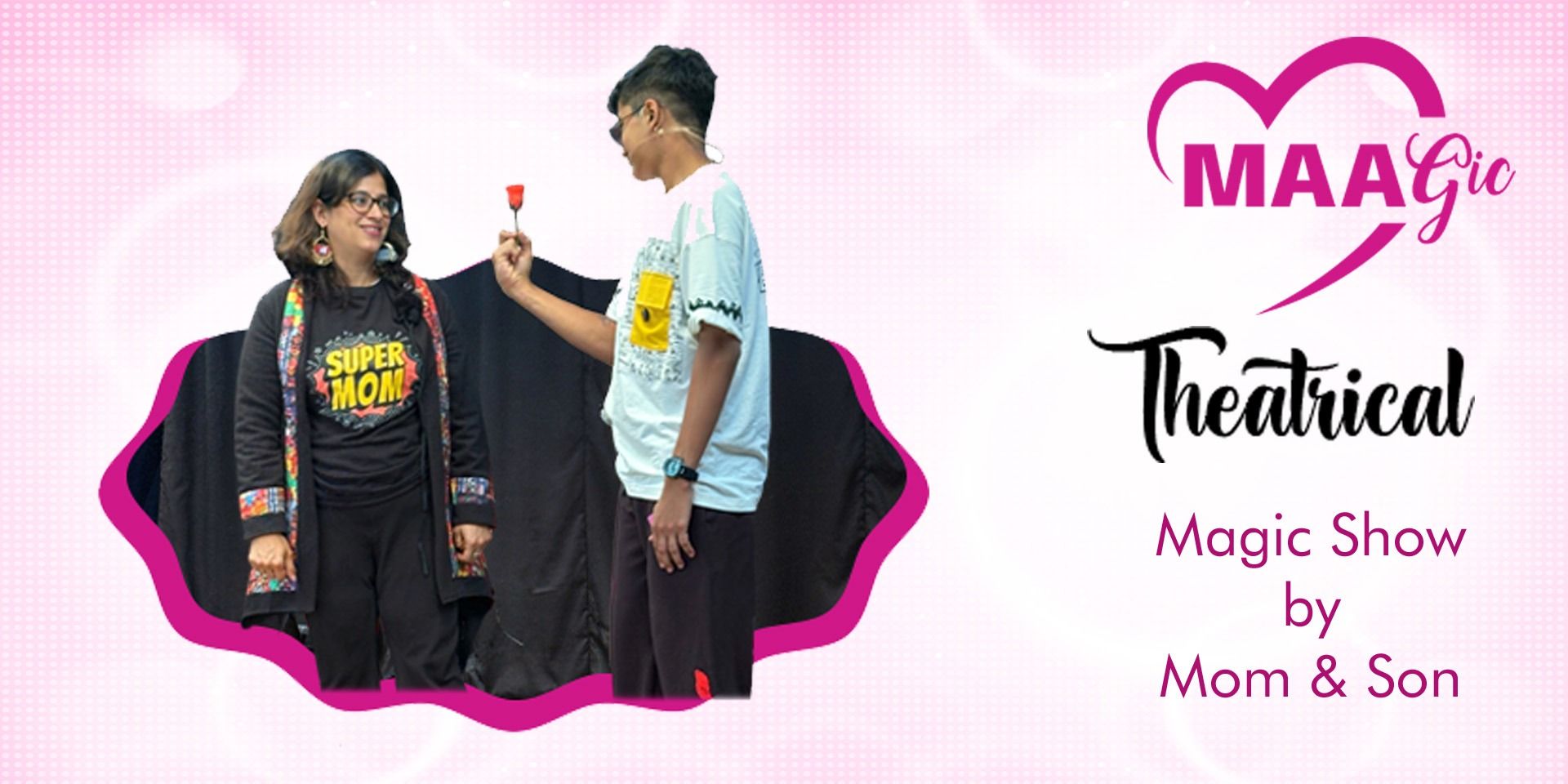 Maagic - Mothers Day Theatrical Magic Show kids Event Tickets Bengaluru ...