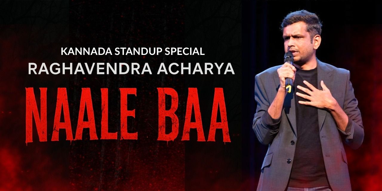 Naale Baa : Kannada Standup by Raghavendra Acharya comedy-shows Event ...