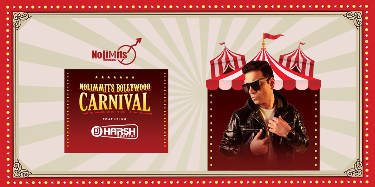 Nolimmits Bollywood Carnival ft DJ Harsh Bhutani music-shows Event ...