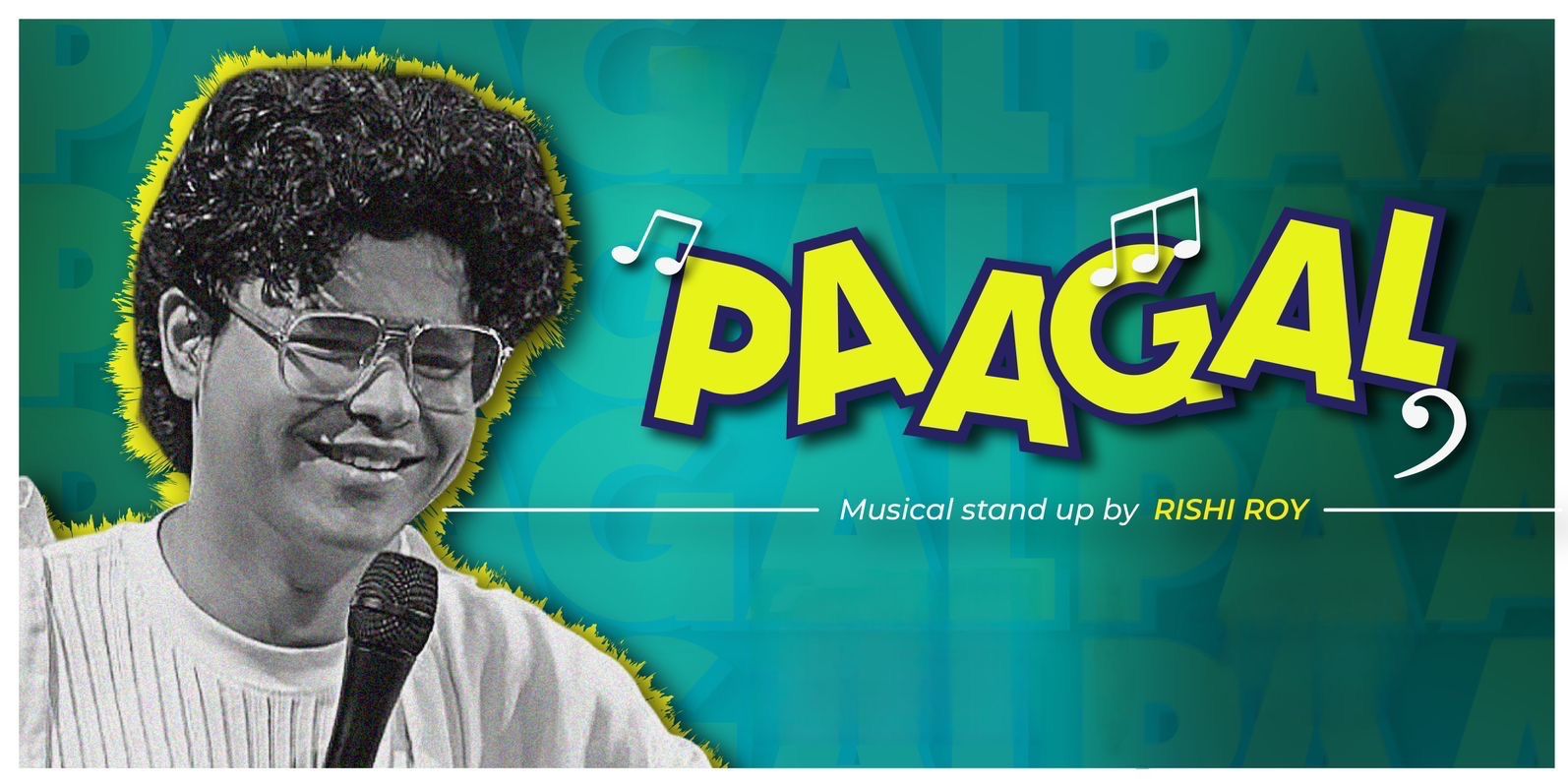 PAAGAL - Musical stand up by Rishi Roy comedy-shows Event Tickets ...