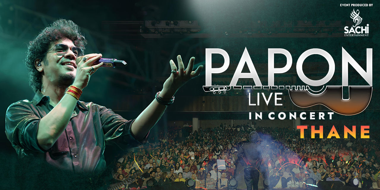 Papon Live In Concert - Thane music-shows Event Tickets Mumbai - BookMyShow