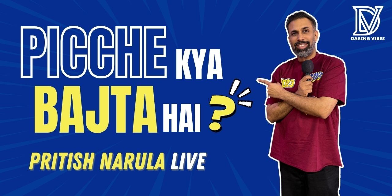 Picche kya Bajta hai ? Pritish Narula Live Comedy Shows Event Tickets ...