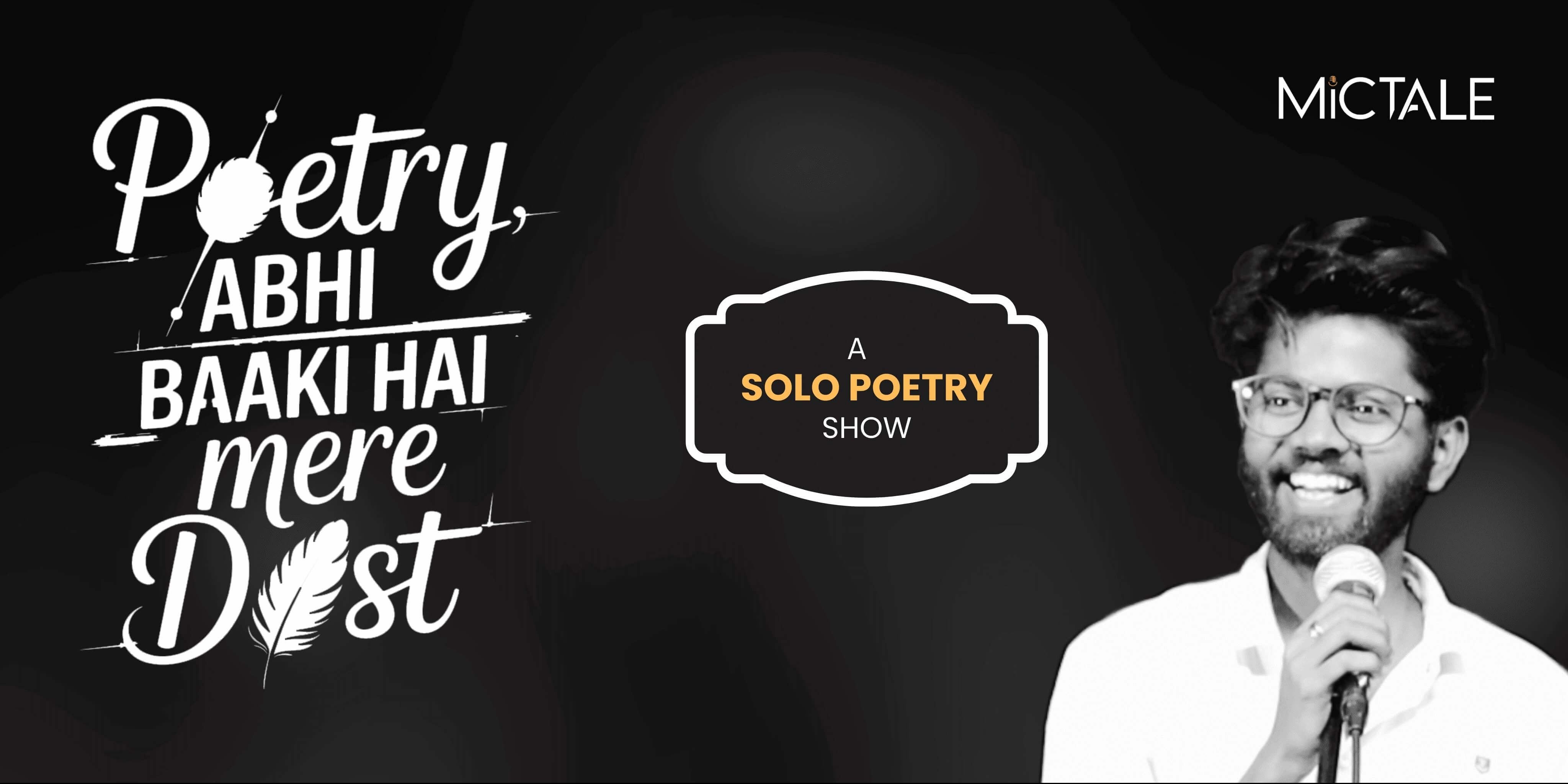 Poetry Abhi Baaki Hai Mere Dost performances Event Tickets Delhi-NCR - BookMyShow