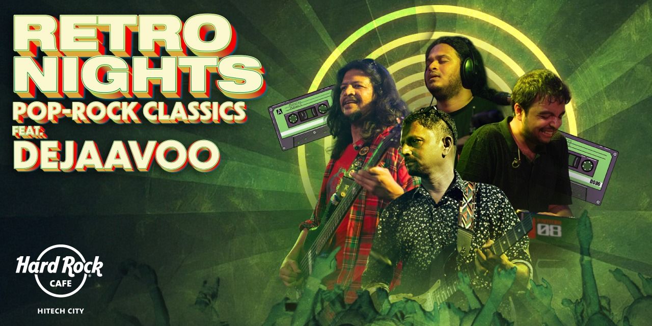 Pop-Rock Classics ft. Dejaavoo music-shows Event Tickets Hyderabad ...