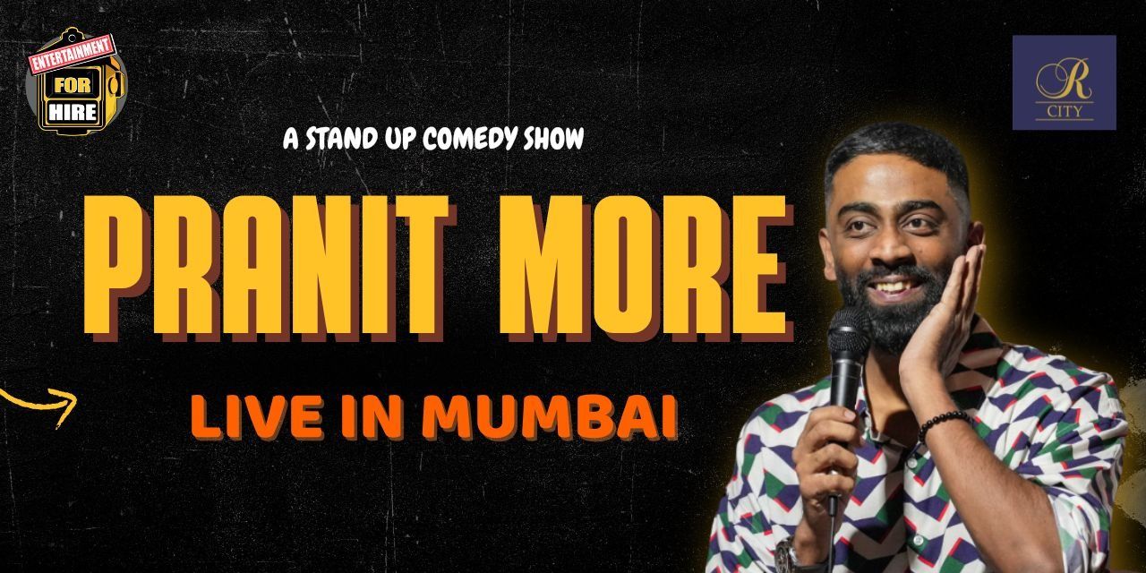 Pranit More Live in Mumbai comedy-shows Event Tickets Mumbai - BookMyShow