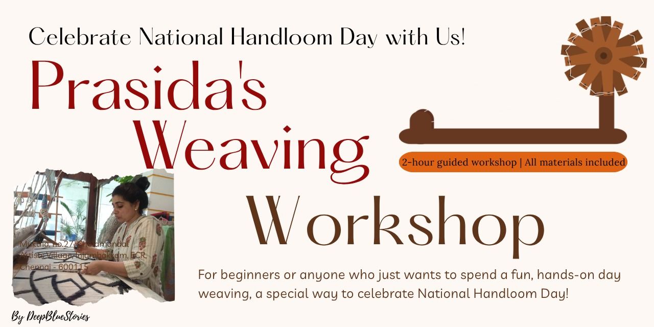 Prasida's Weaving Workshop workshops Event Tickets Chennai - BookMyShow