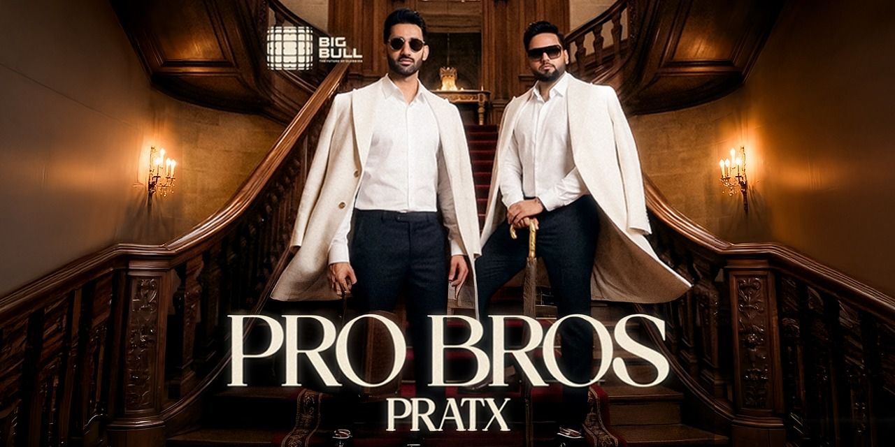 Pro Bros x Pratx - Box Office Night at Big Bull music-shows Event ...