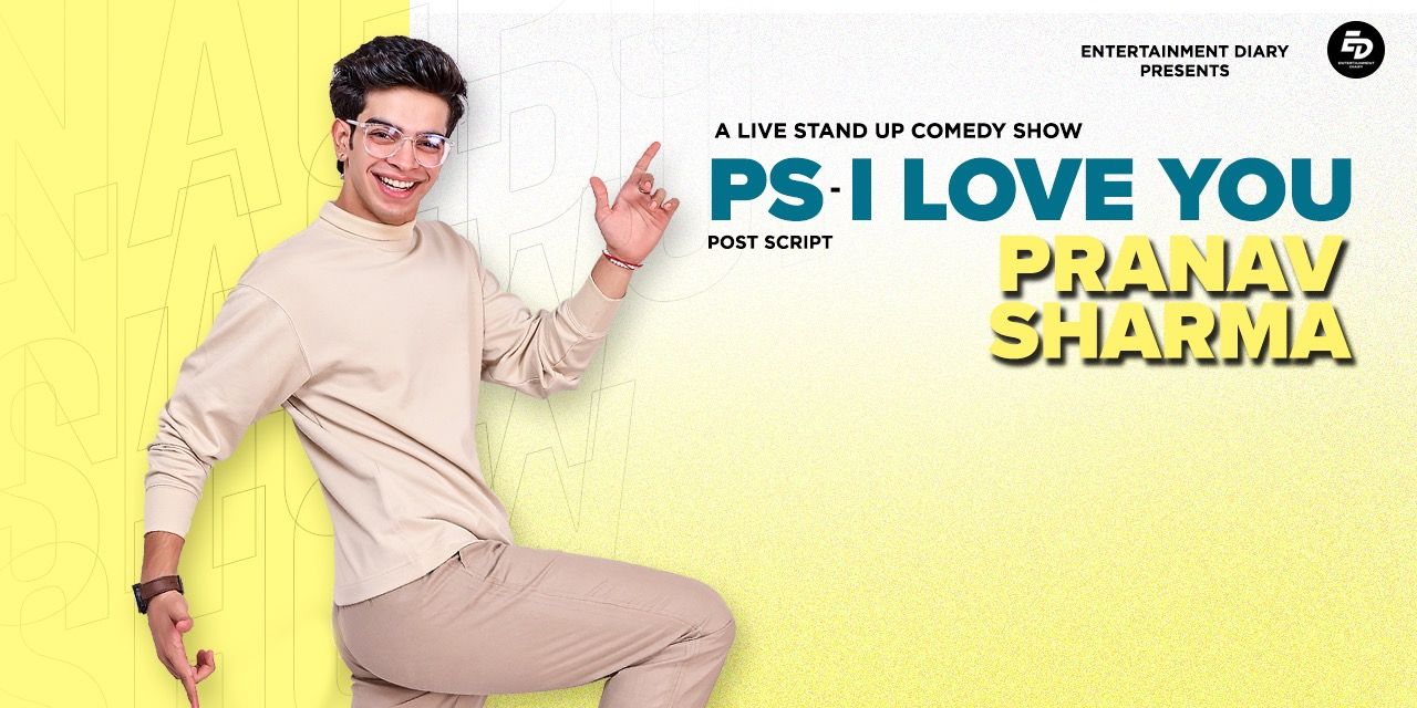 PS-I LOVE YOU By Pranav Sharma comedy-shows Event Tickets Nagpur - BookMyShow