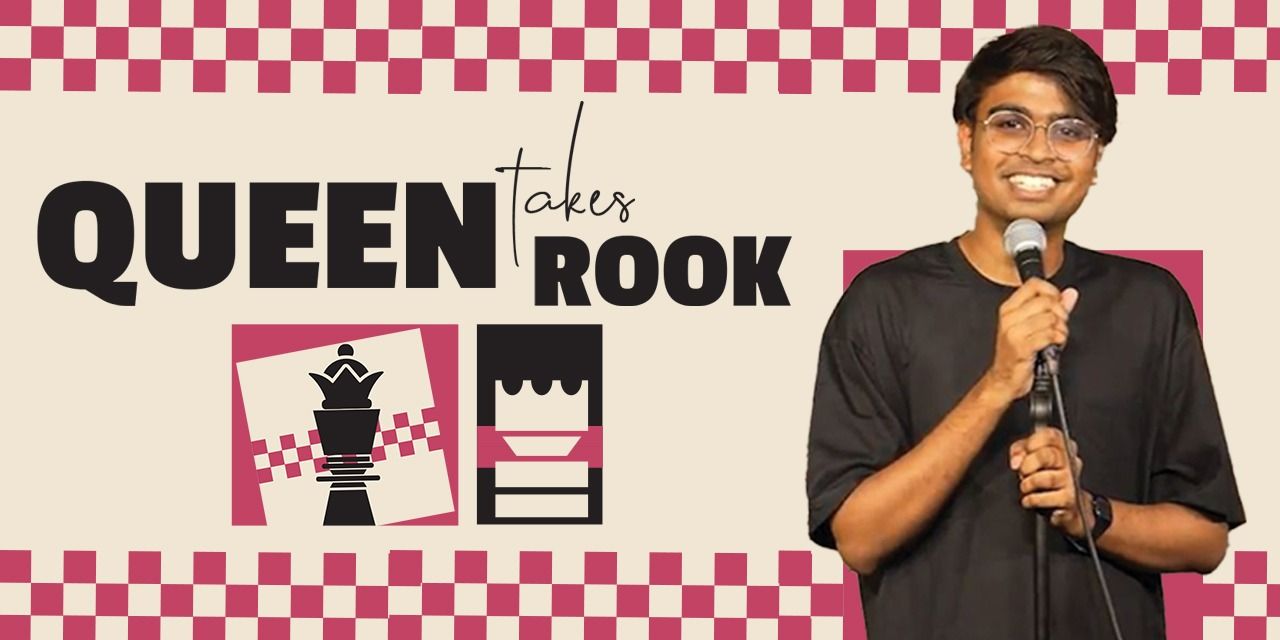 Queen Takes Rook - A Standup Comedy Show comedy-shows Event Tickets ...