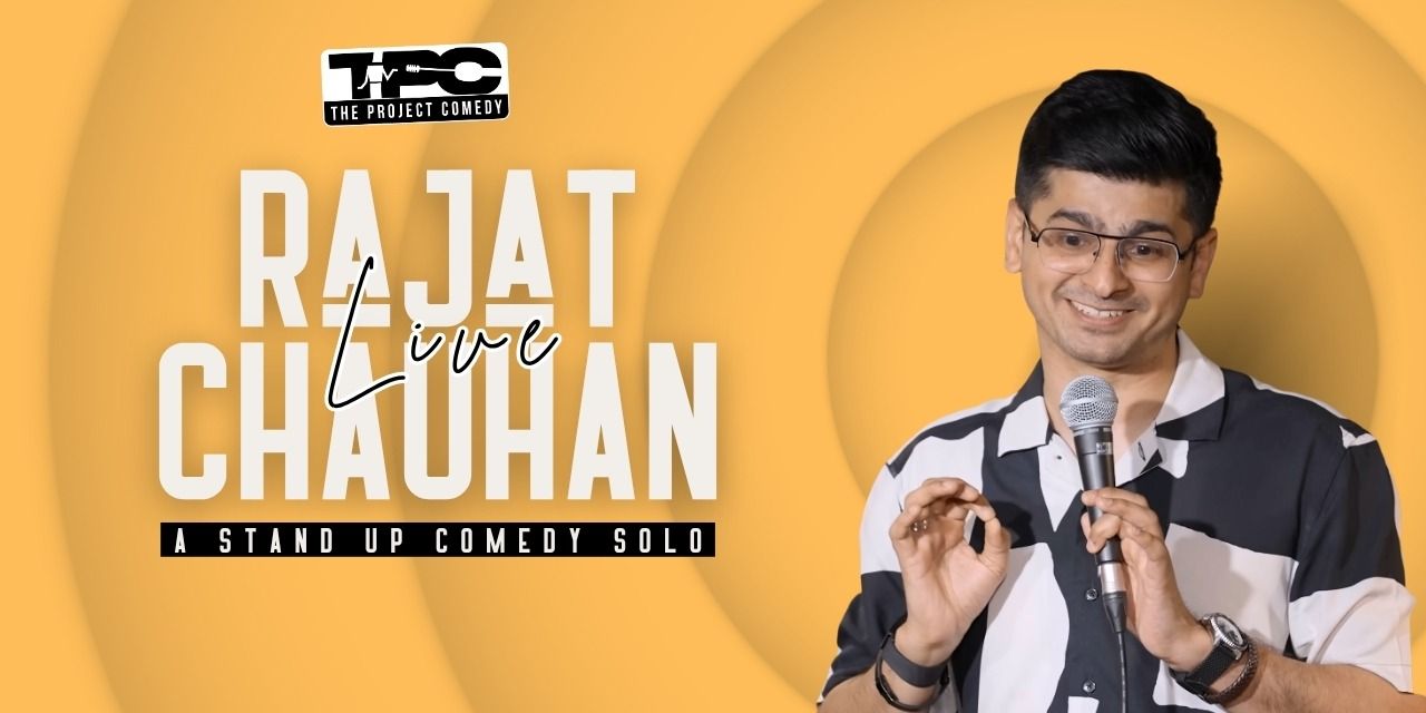 Rajat Chauhan Live comedy-shows Event Tickets Delhi-NCR - BookMyShow