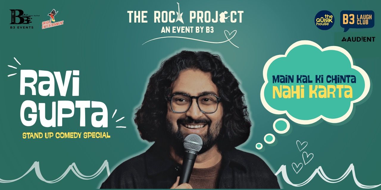 RAVI GUPTA - Standup Comedy Show (An Event by B3) comedy-shows Event ...