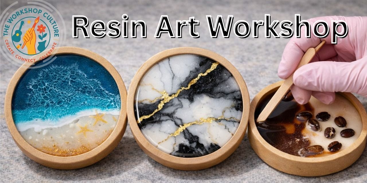 Resin Art Workshop - By The Workshop Culture workshops Event Tickets ...
