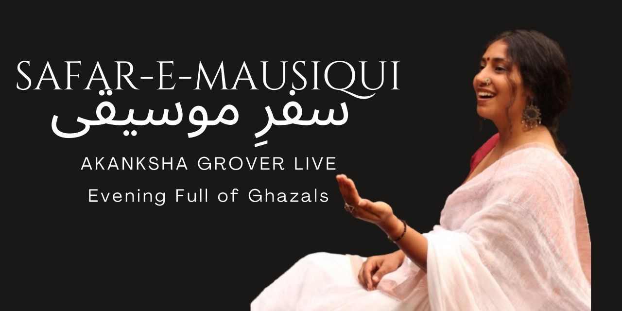media-desktop-safar-e-mausiqui-mehfil-by-akanksha-grover-0-2024-6-24-t ...
