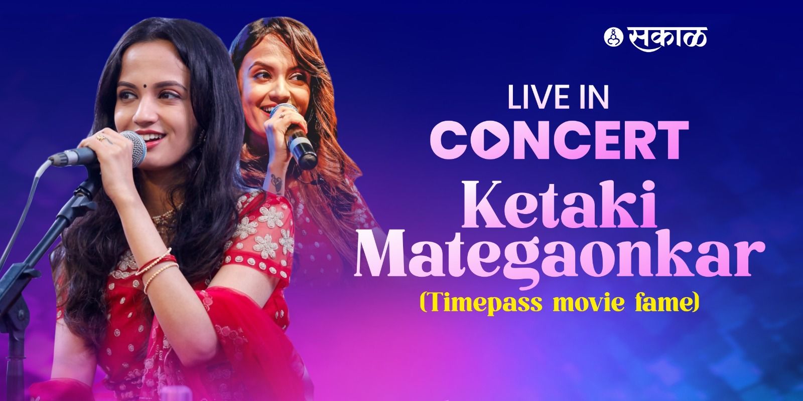 Sakal Present ketaki Mategaonkar Live in Concert music-shows Event ...