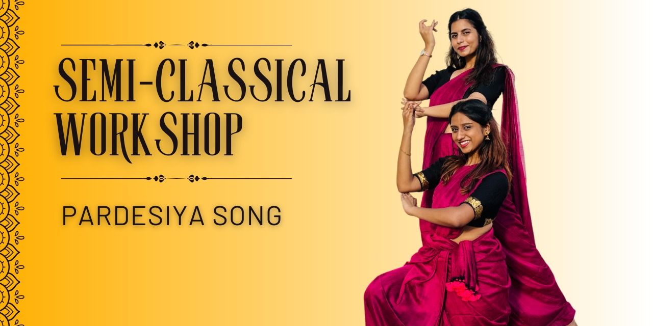 Semi-classical Dance Workshop - Beginner Friendly workshops Event ...