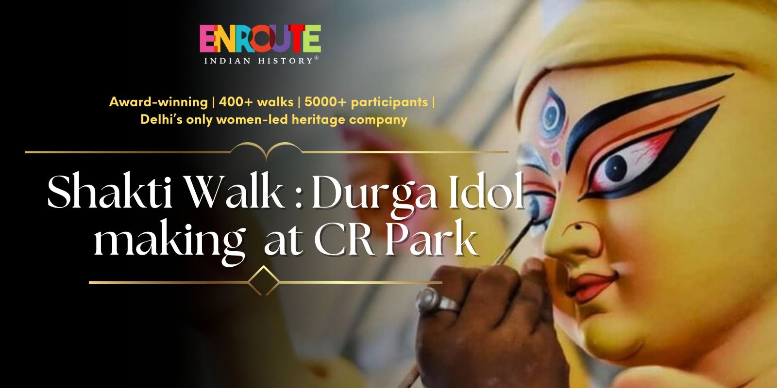 Shakti Walk : Durga Idol making at CR Park English Hindi storytelling ...