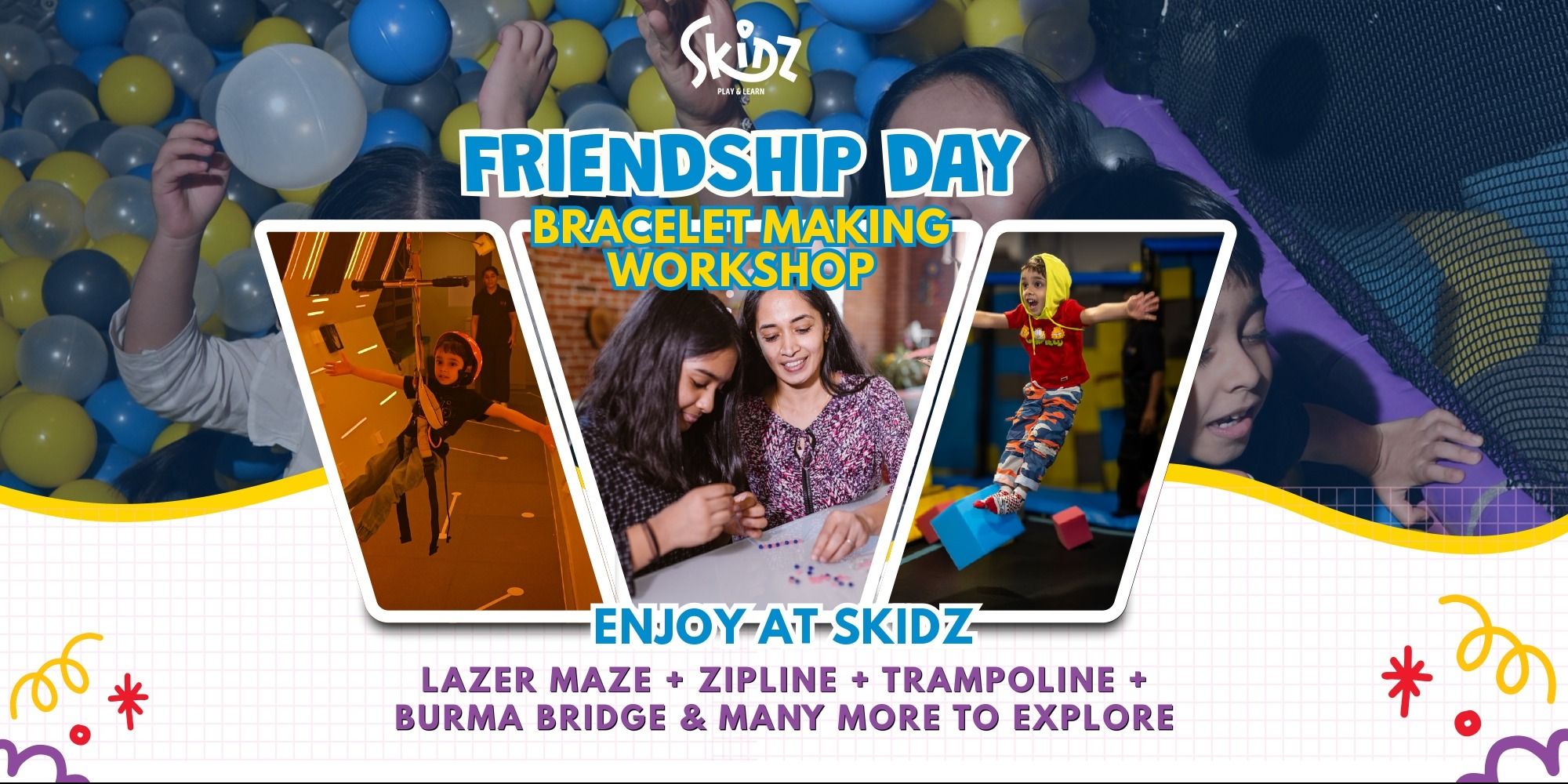 media-desktop-skidz-friendship-day-bracelet-making-workshop-0-2025-7-21-t-7-28-55.jpg