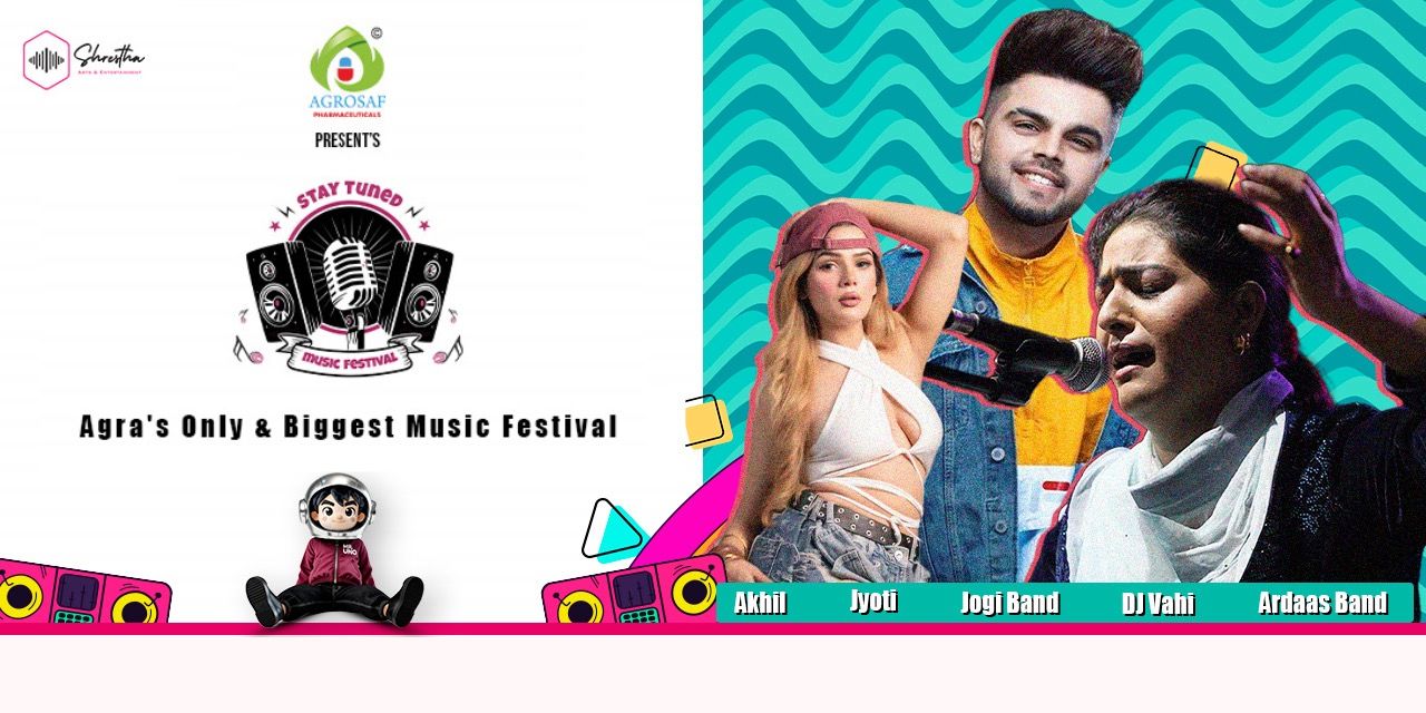 Stay Tuned Music Festival music-shows Event Tickets Agra - BookMyShow