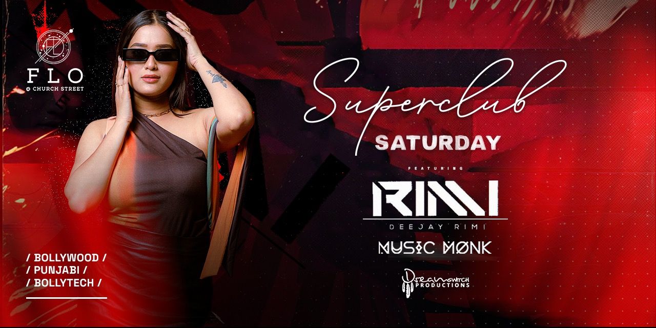 Superclub Saturday - Flo Church Street | nightlife Tickets Bengaluru ...