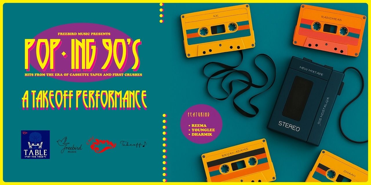 TakeOff: Pop-Ping 90s music-shows Event Tickets Ahmedabad - BookMyShow